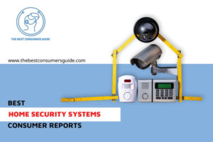 Consumer Reports Home Security Systems - Reviews in 2025